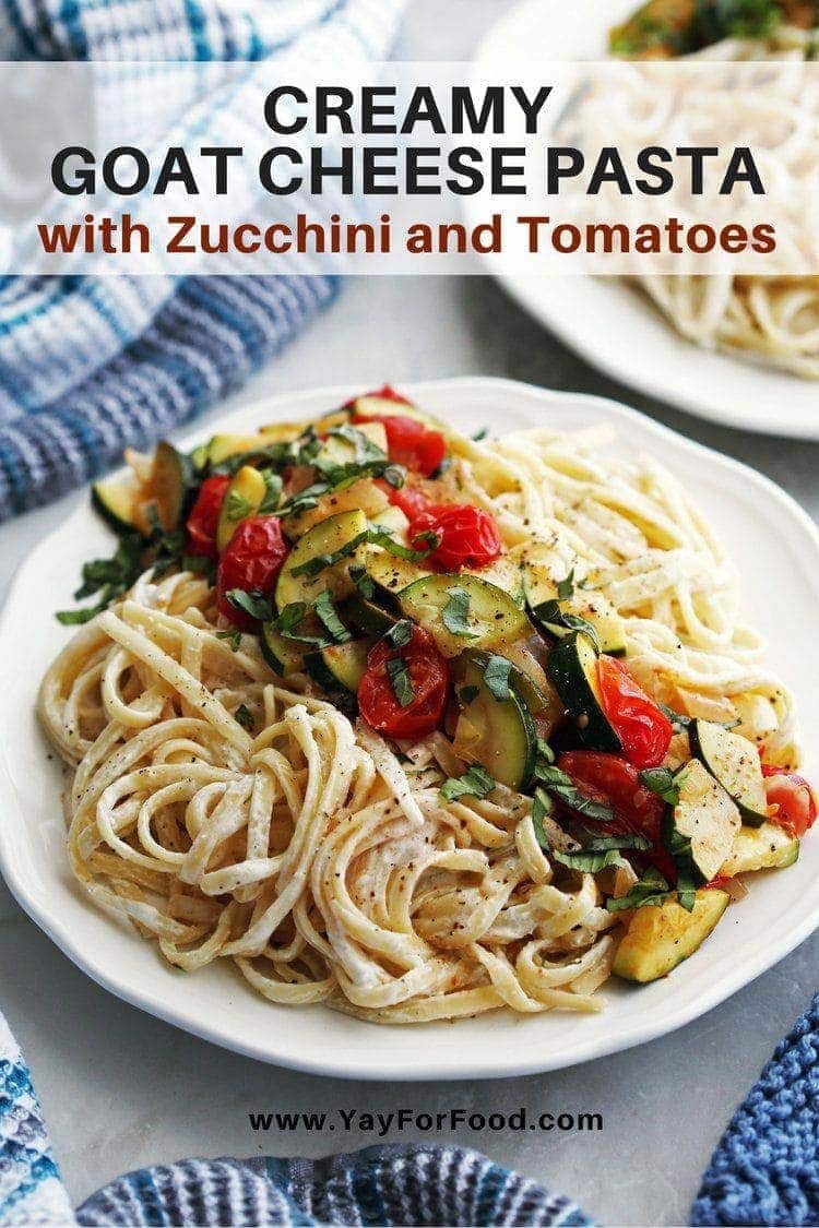 Creamy Goat Cheese Pasta with Zucchini and Tomatoes - Yay! For Food