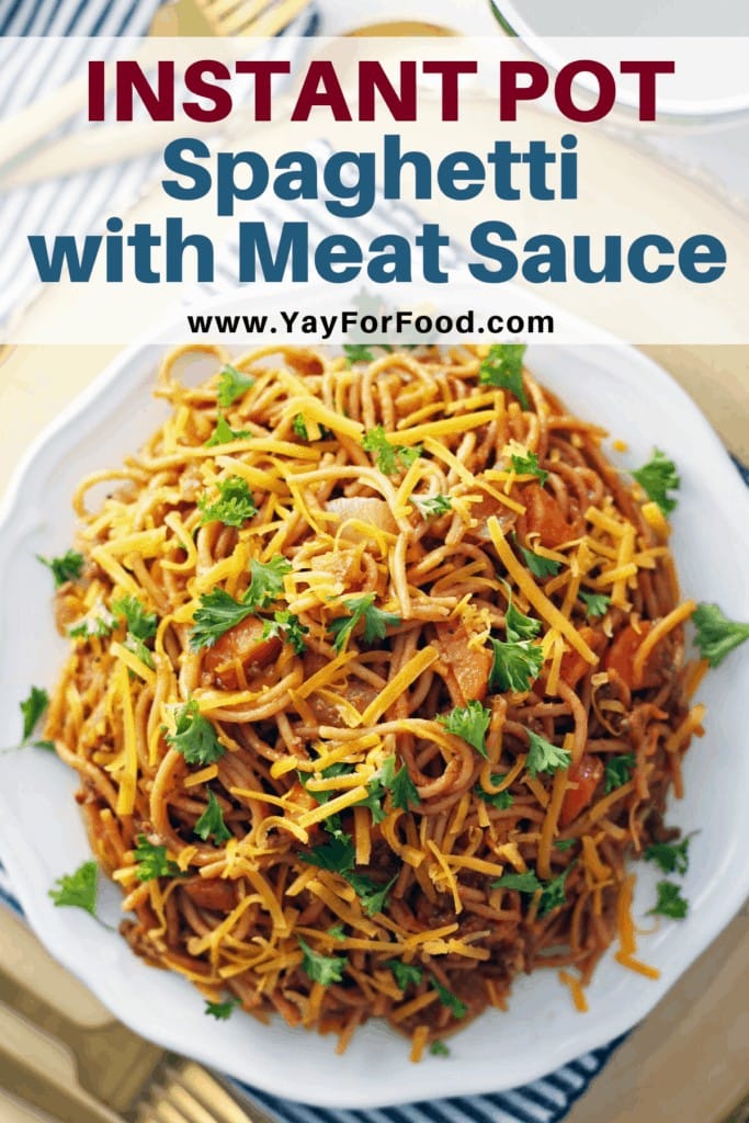 Instant Pot Spaghetti with Meat Sauce - Yay! For Food