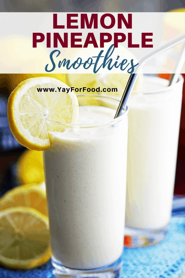 Lemon Pineapple Smoothies - Yay! For Food