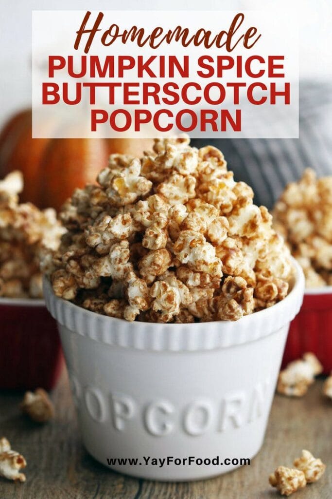 Homemade Pumpkin Spice Butterscotch Popcorn - Yay! For Food