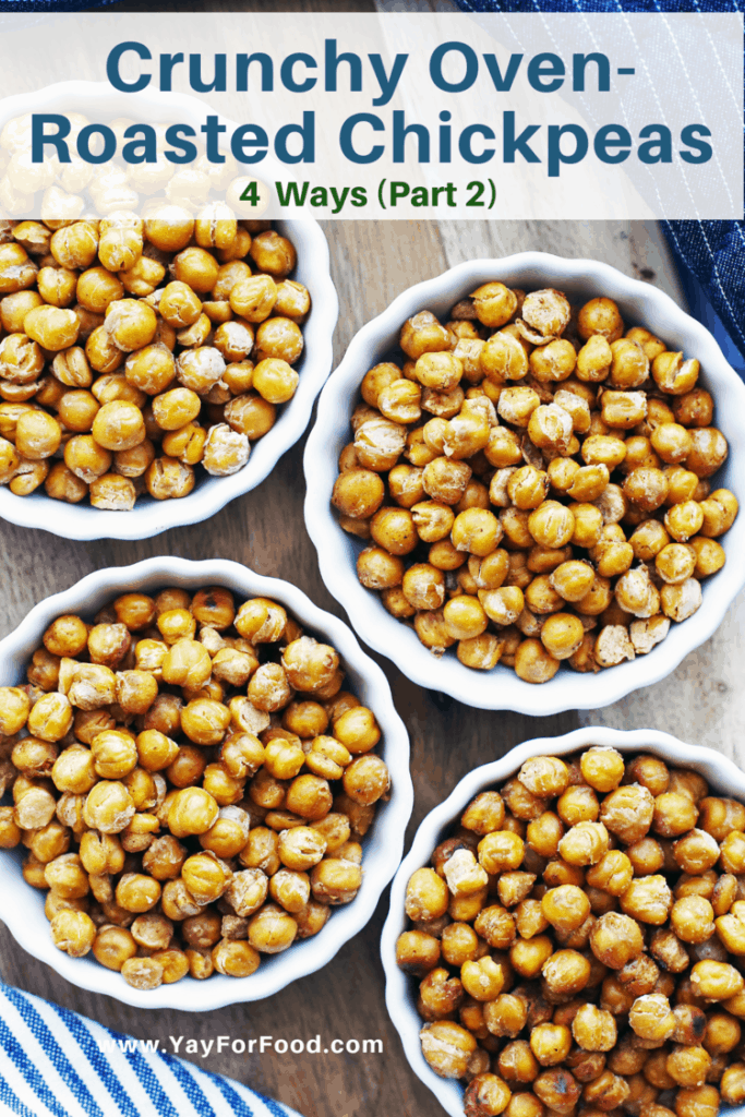 Crunchy Oven Roasted Chickpeas 4 More Ways Yay For Food